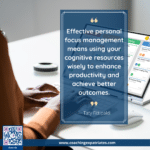 Focus Management: The Science Behind The 8 Focus Strategies - Coaching ...